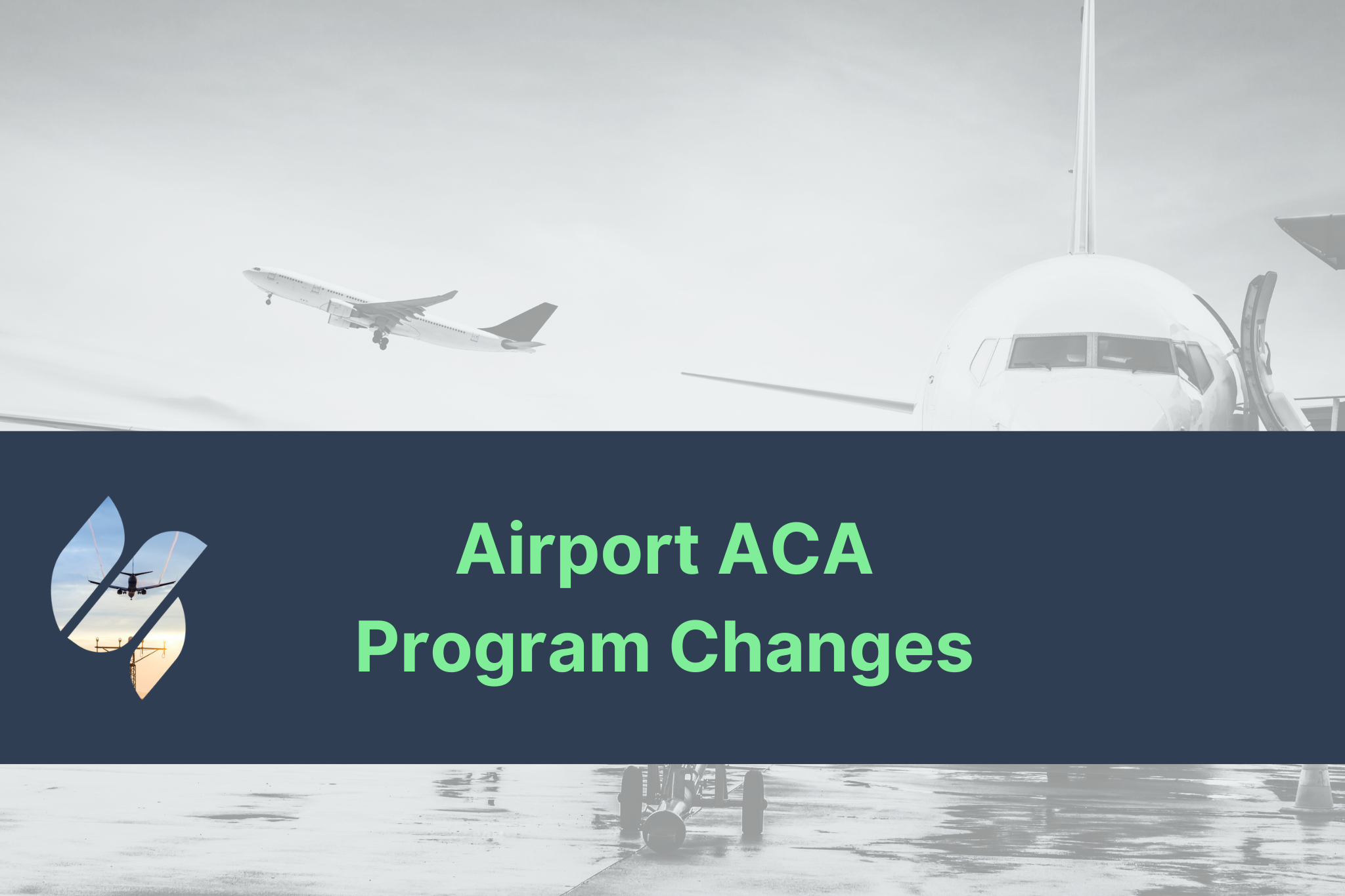 Airport ACA Program Change | Level 3 and 3+ | PACE Academy